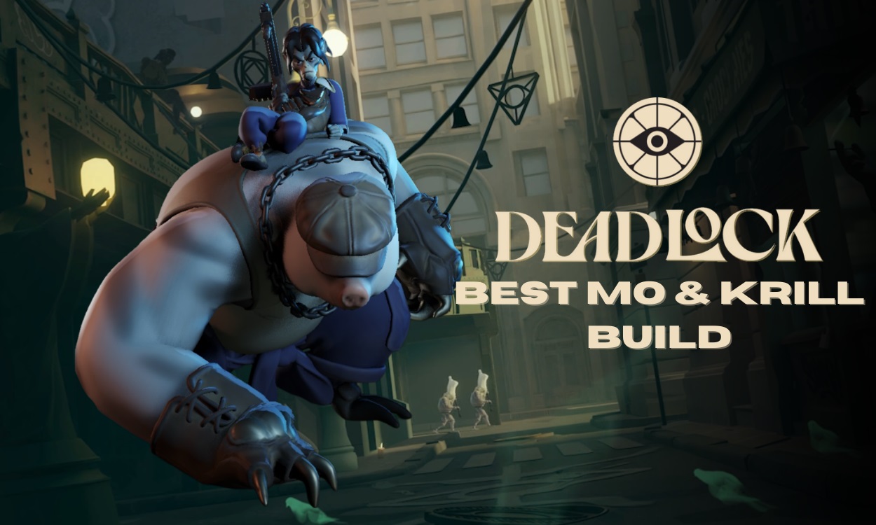 Deadlock Mo & Krill Build: Mejores Elementos Y Habilidades