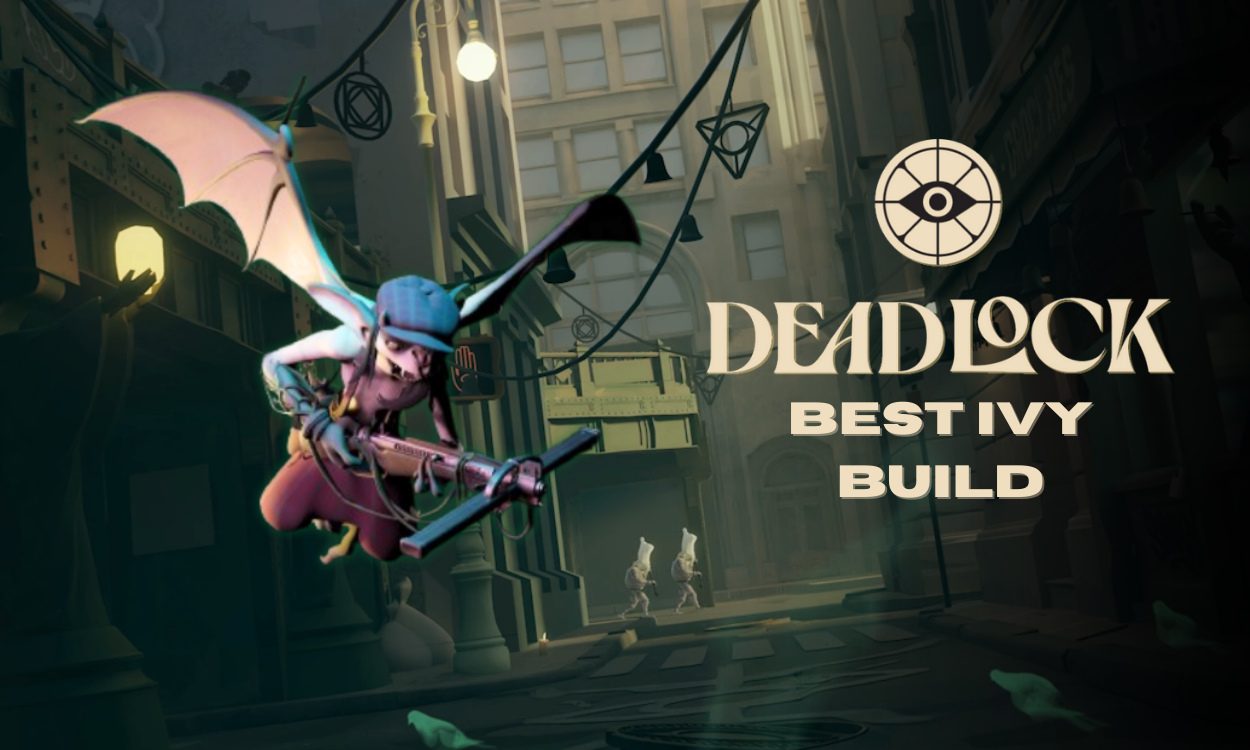 Ultimate Guide To The Deadlock Ivy Build: Top Gear And Skills For Success